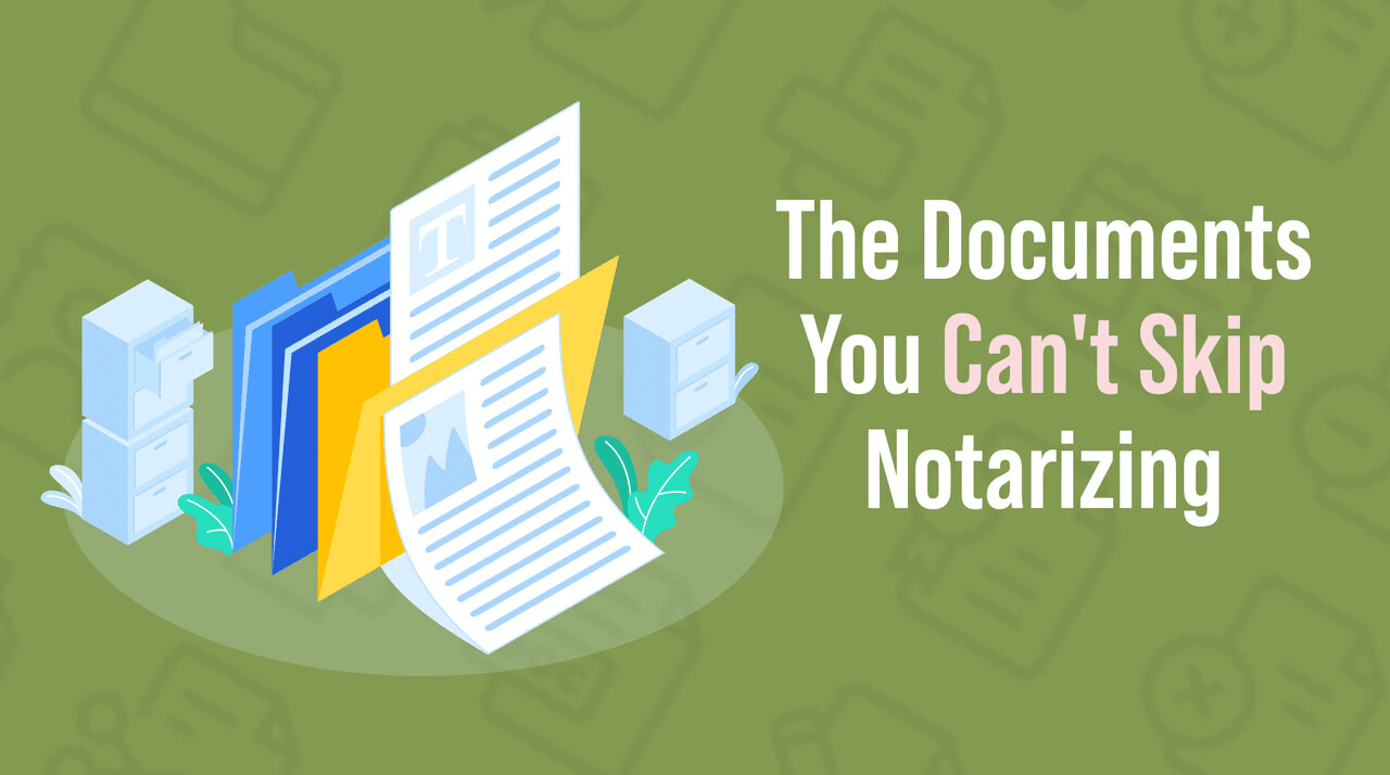 Top 10 Most Common Notarized Documents You Should Know
